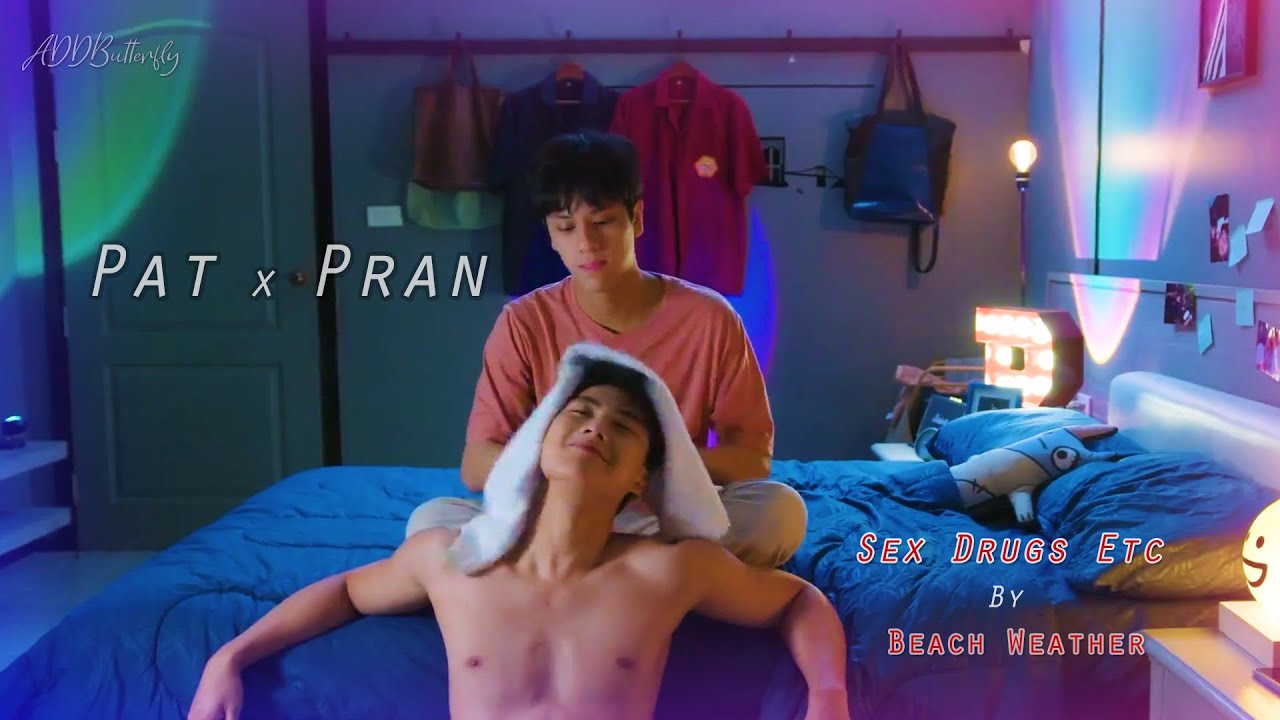 Pat x Pran | Bad Buddy | Sex Drugs Etc [BL FMV] - YouTube