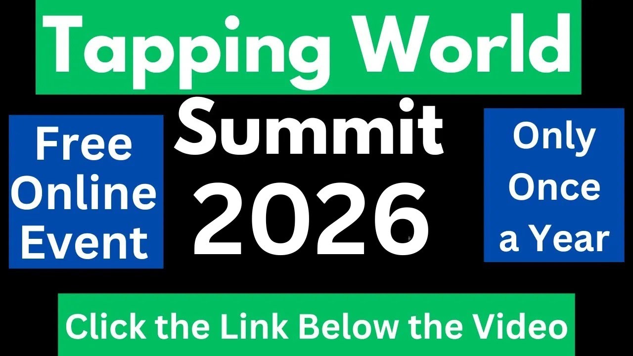 Tapping World Summit 2025. 17th EFT Free Annual Event - YouTube