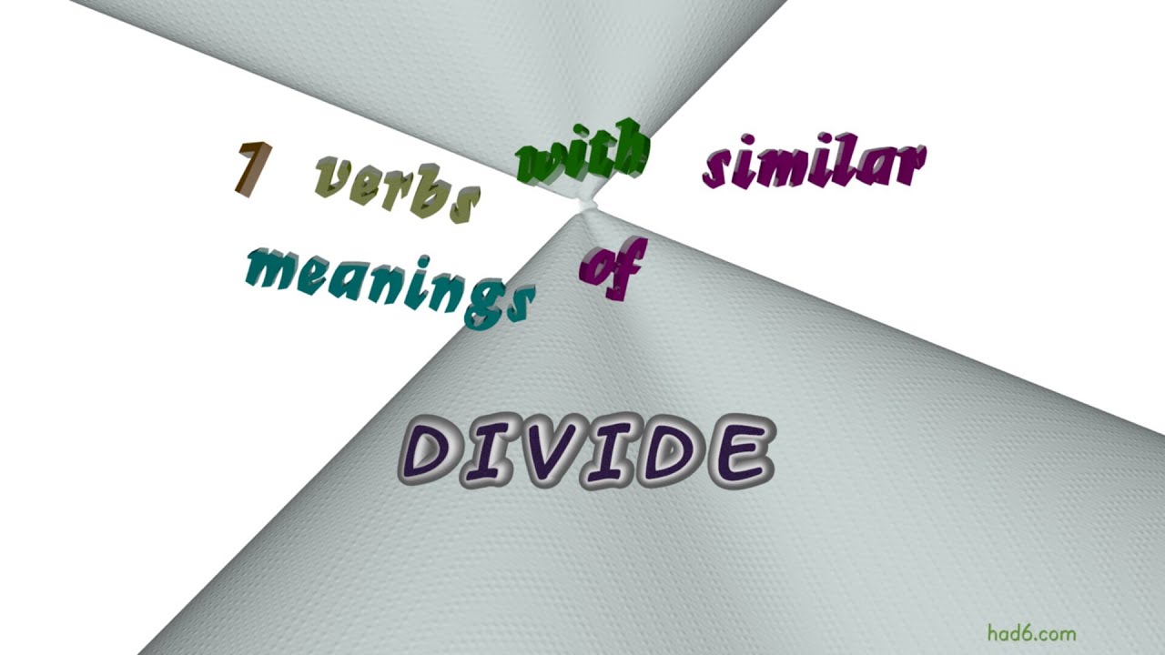 Divide 11 Verbs Which Are Synonym To Divide sentence Examples YouTube divide-11-verbs-which-are-synonym-to-divide-sentence-examples-youtube