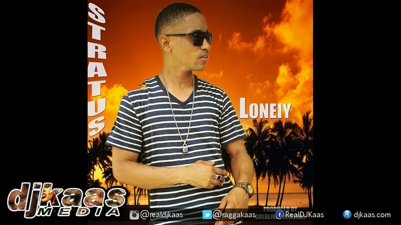 Stratus - Lonely Good Heart Riddim GoldLiner Records Reggae 2015 - YouTube