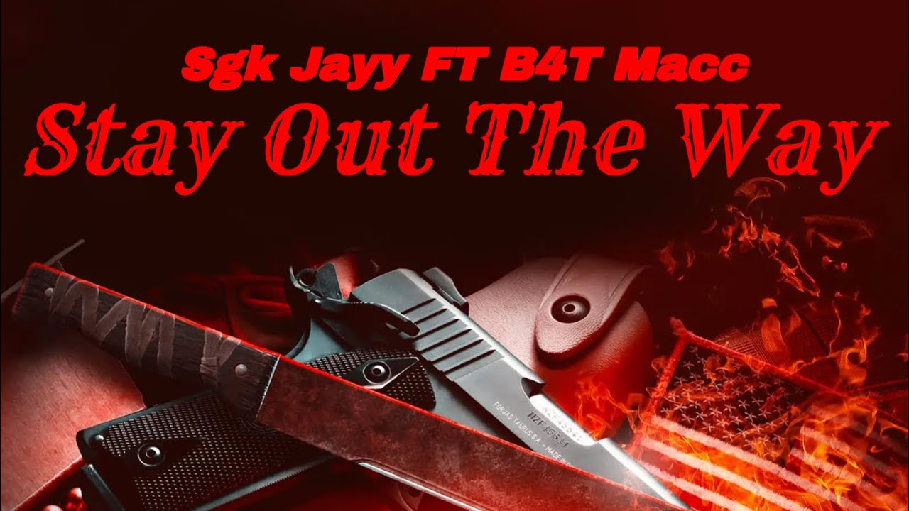 Stay Out The Way FT B4T Macc (on deck remix) @VonOff1700TG - YouTube