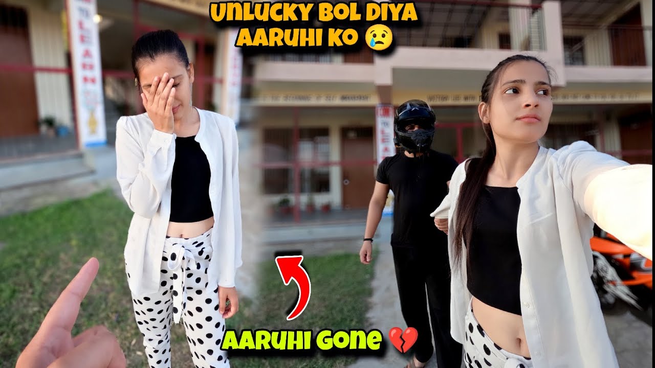 Aaruhi Gone emotional 💔ll Unlucky prank 🤣On AARUHI // SHE SO 💢 ANGRY ...