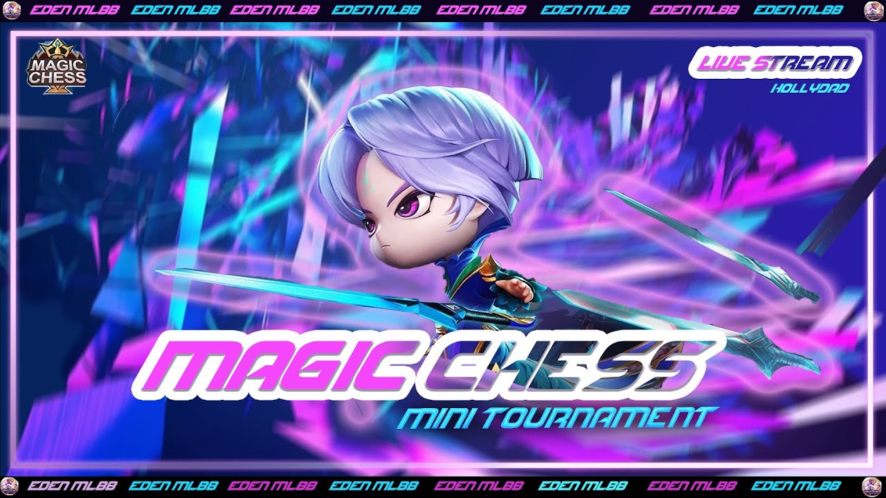 EDEN MLBB ТУРНИР MAGIC CHESS - YouTube