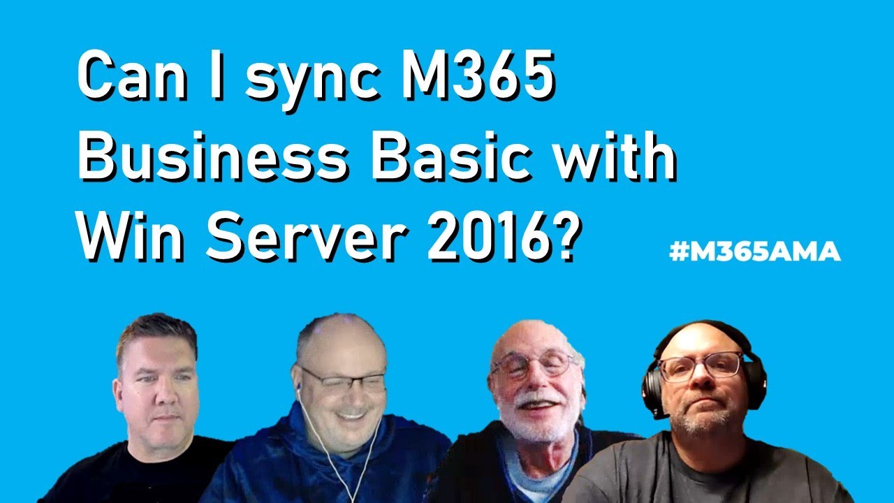 #M365AMA Can I sync M365 Business Basic with Win Server 2016? - YouTube