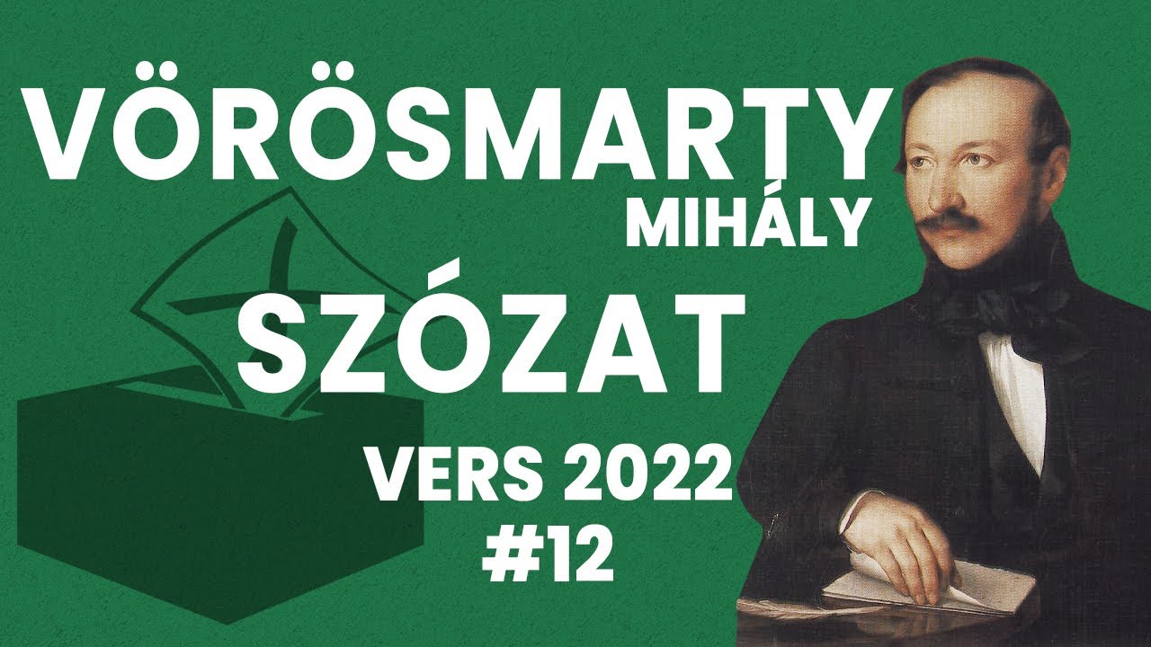 Vörösmarty Mihály: Szózat (VERS 2022 #12) - YouTube