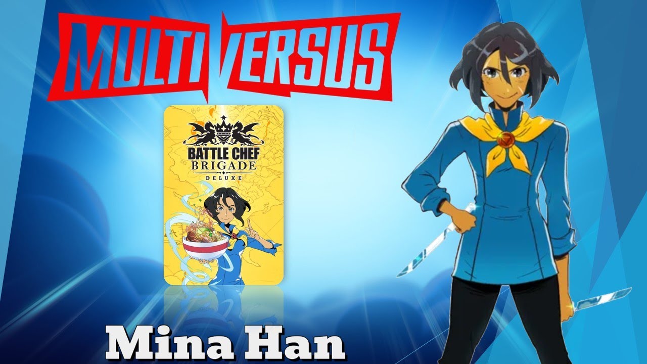 MultiVersus VG Character #27 Mina Han from Battle Chef Brigade - YouTube