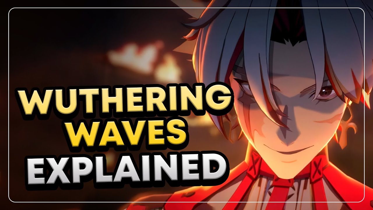 Everything We Know So Far | Wuthering Waves Explained | Pre Closed Beta ...