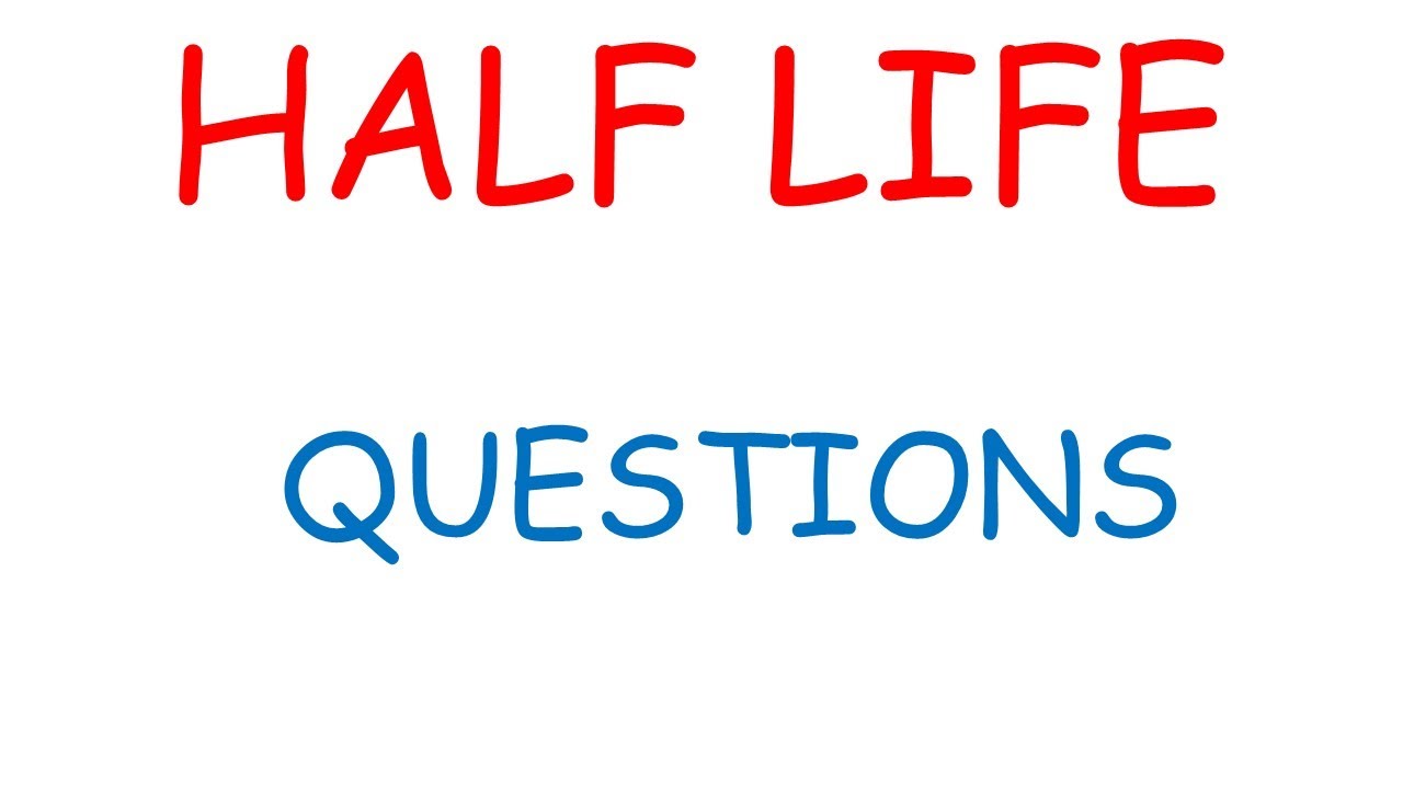 HALF LIFE QUESTIONS | MDCAT PHYSICS | MDCAT ONLINE PREP - YouTube