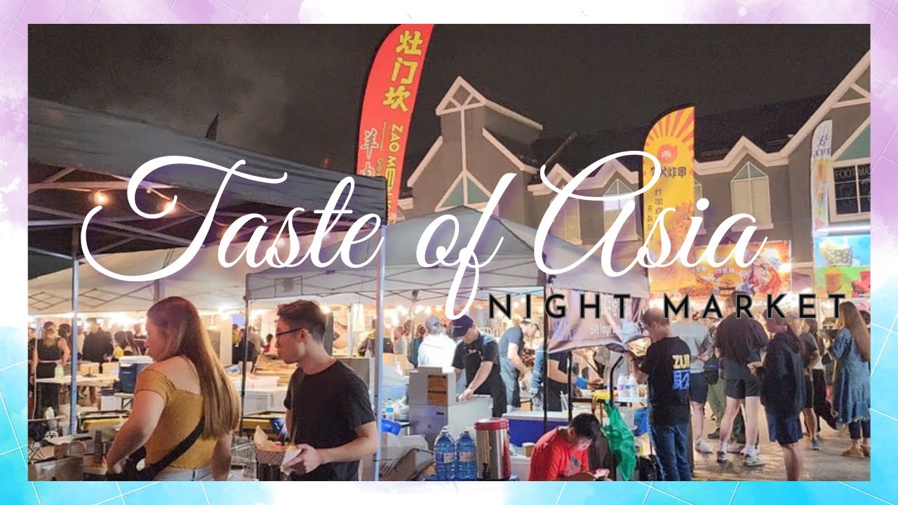 Taste of Asia Markham June 23-25, 2023 🍡🥡 | What I ate today? | 亞洲夜市的味道 ...
