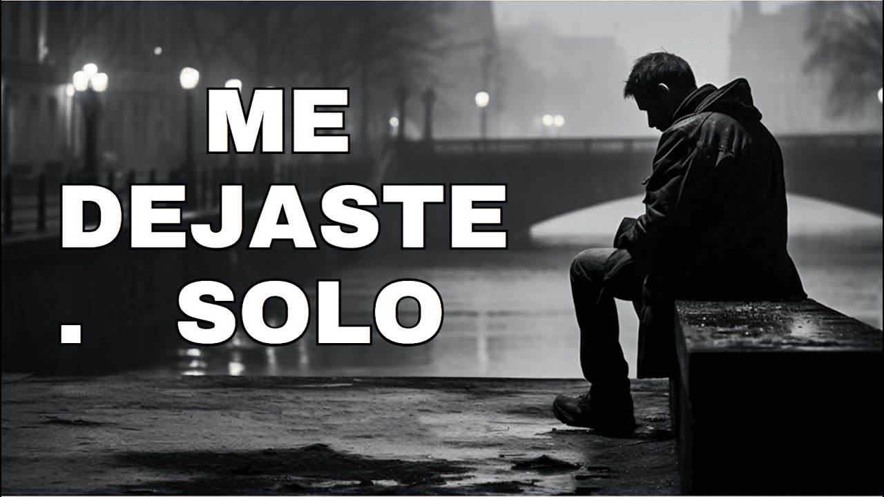 Me Dejaste Solo Video Oficial 2025 - YouTube