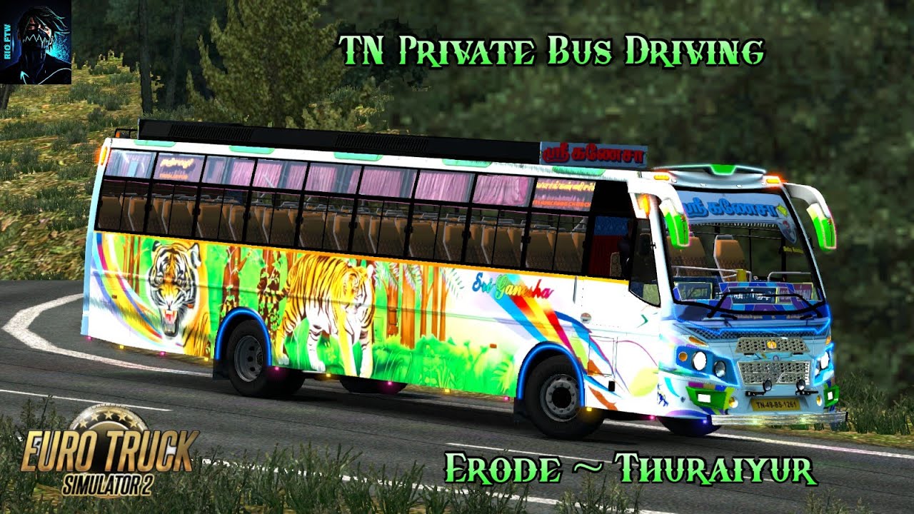 TN Private Bus Driving | Erode ~ Thuraiyur | Sumatra Map | Heavy ...