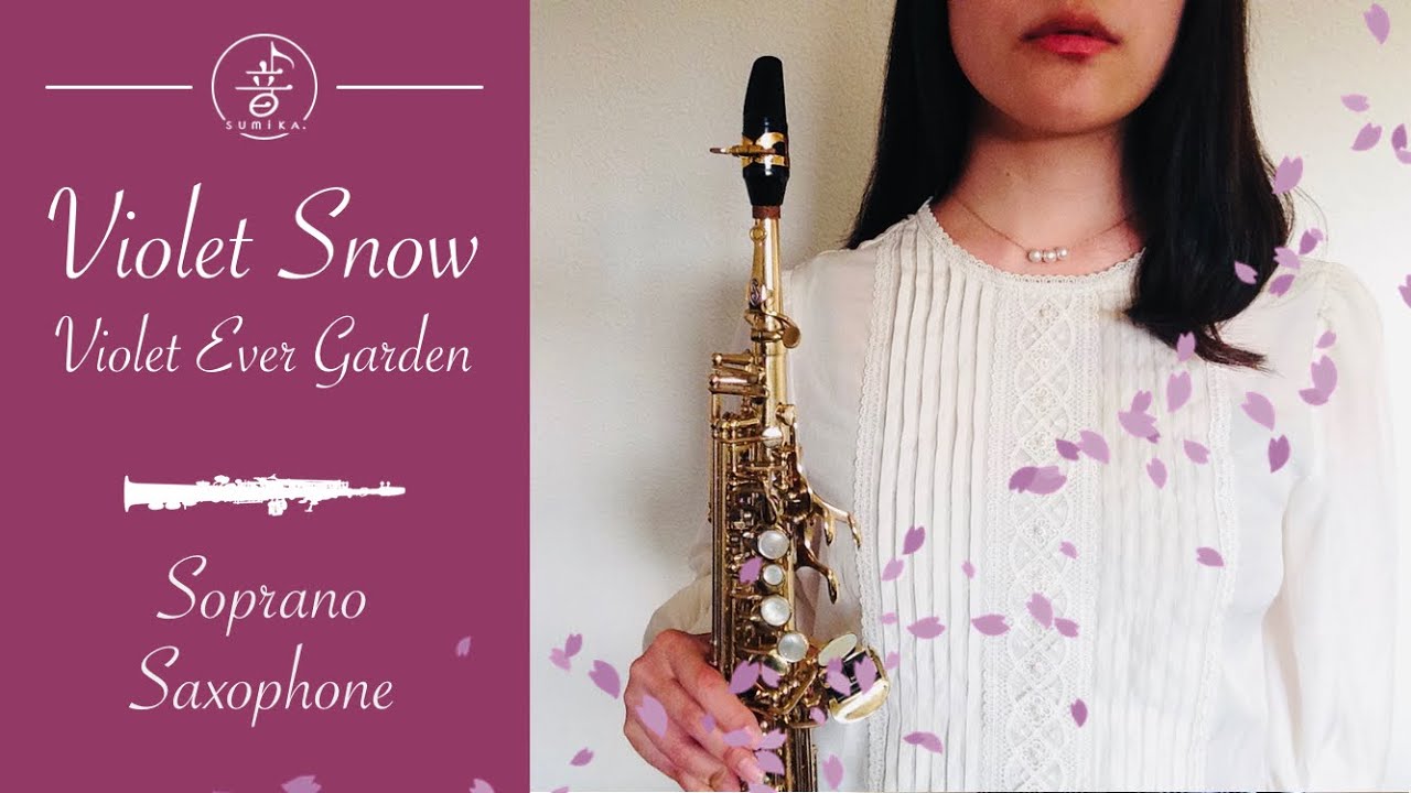 [ Soprano Sax ] Violet Snow / Violet Evergarden - YouTube