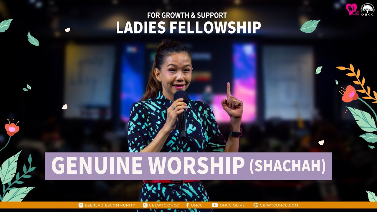 GENUINE WORSHIP / PENYEMBAH SEJATI (SHACHAH) - JUDITH HALIM - Ezer ...