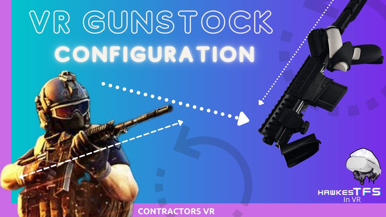 Contractors VR gunstock setup guide for beginners - YouTube