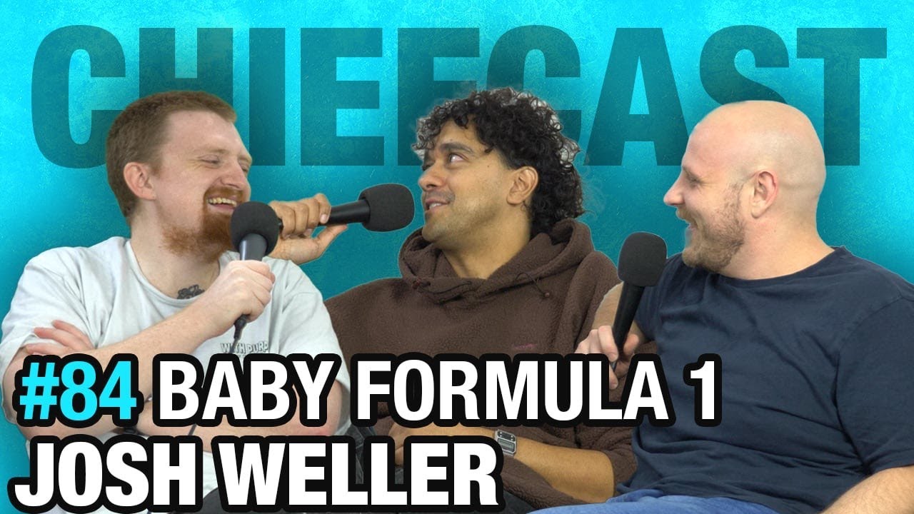CHIEFCAST #84: "Baby Formula 1" w/ Josh Weller - YouTube