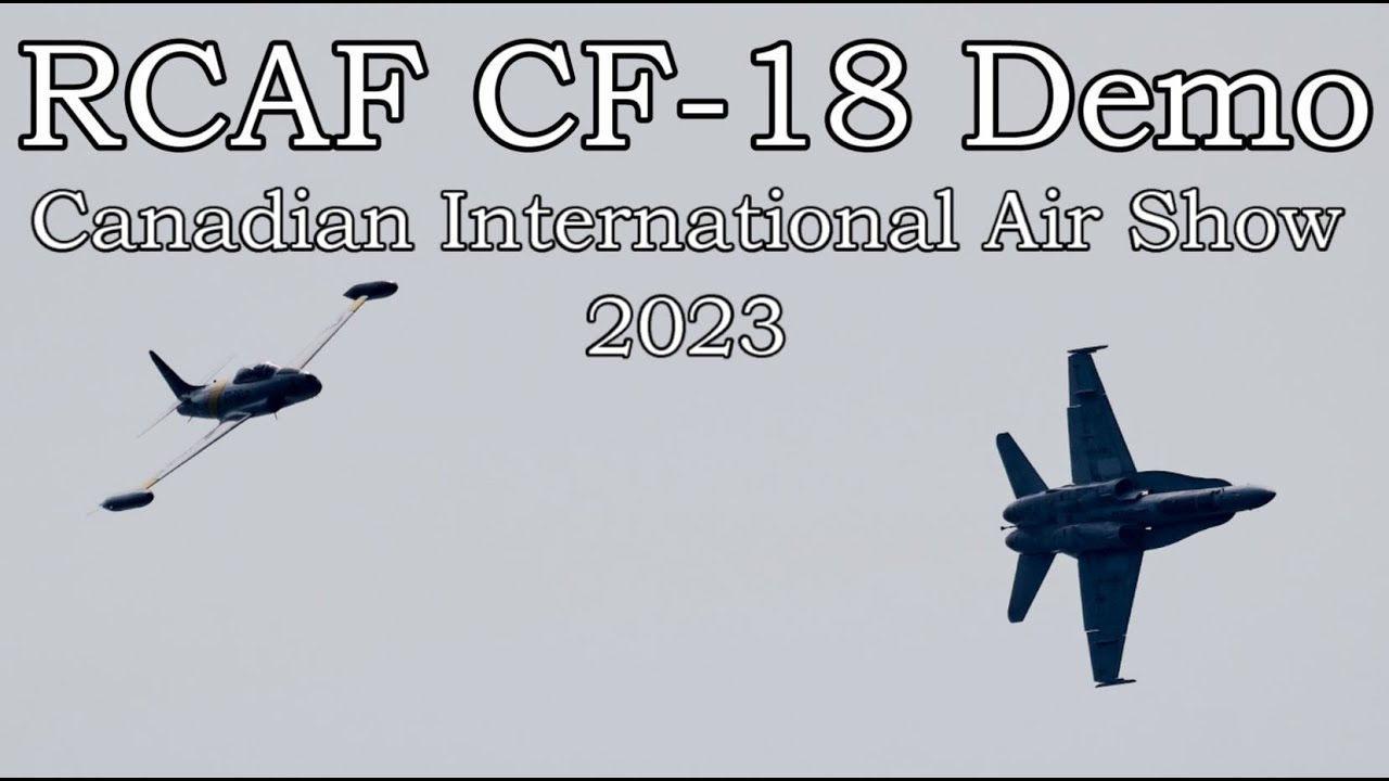 RCAF CF-18 Demo + CT-133 Heritage Flight in 4K - Canadian International ...