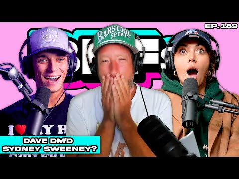 DAVE PORTNOY SLID INTO SYDNEY SWEENEY'S DM'S? — BFFs EP. 189