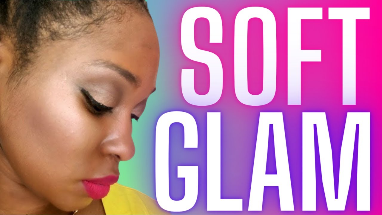 Soft Glam Makeup Tutorial Brown/Dark skin (Beginner Friendly) - YouTube