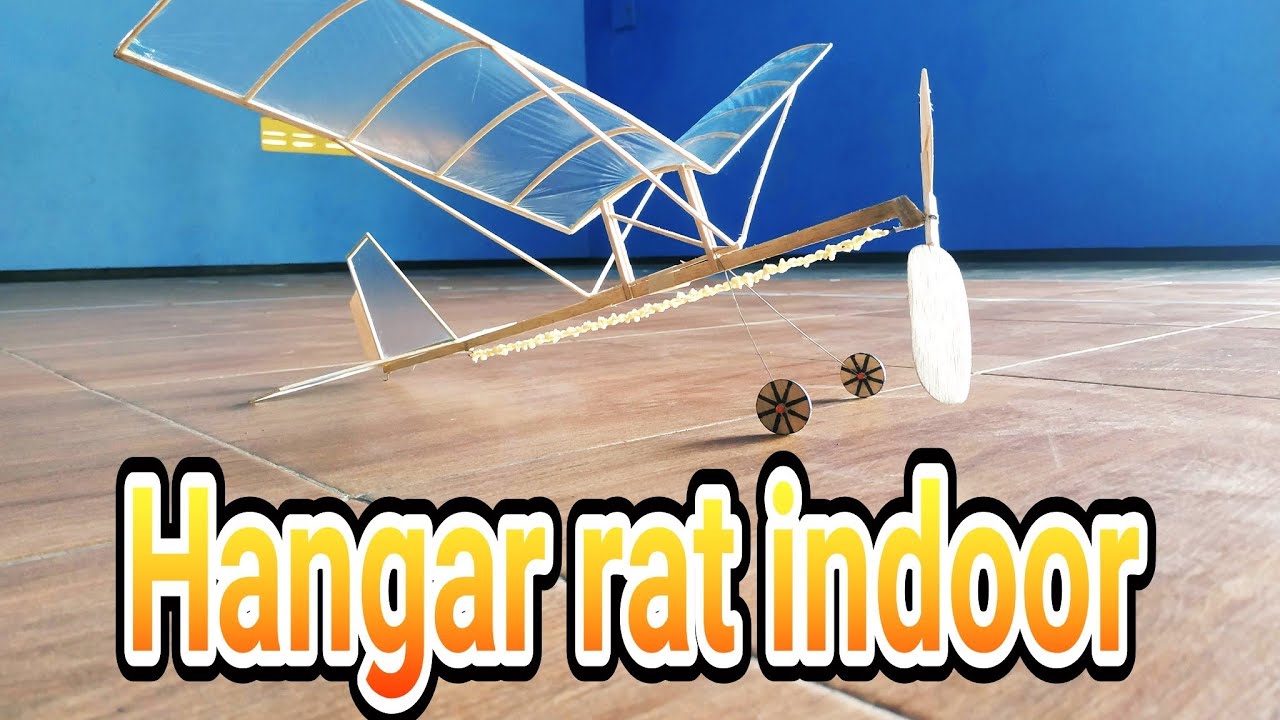 HANGAR RAT indoor free flight rubber power || pesawat tenaga karet #hangarrat #zaidarplane - YouTube