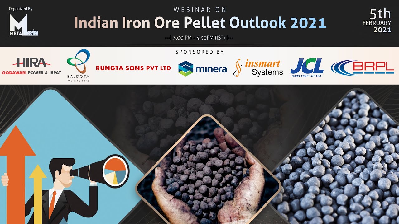 Webinar on Iron Ore Pellet Outlook 2021 | Metalogic PMS - YouTube