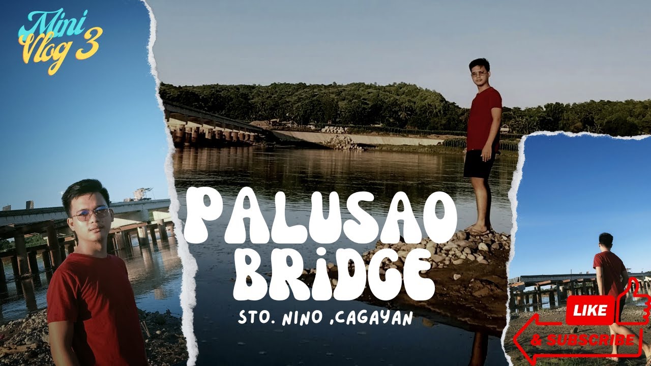 Road Trip in Palusao Bridge 2022 at Sto. Nino, Cagayan | Mini Vlog 3 ...