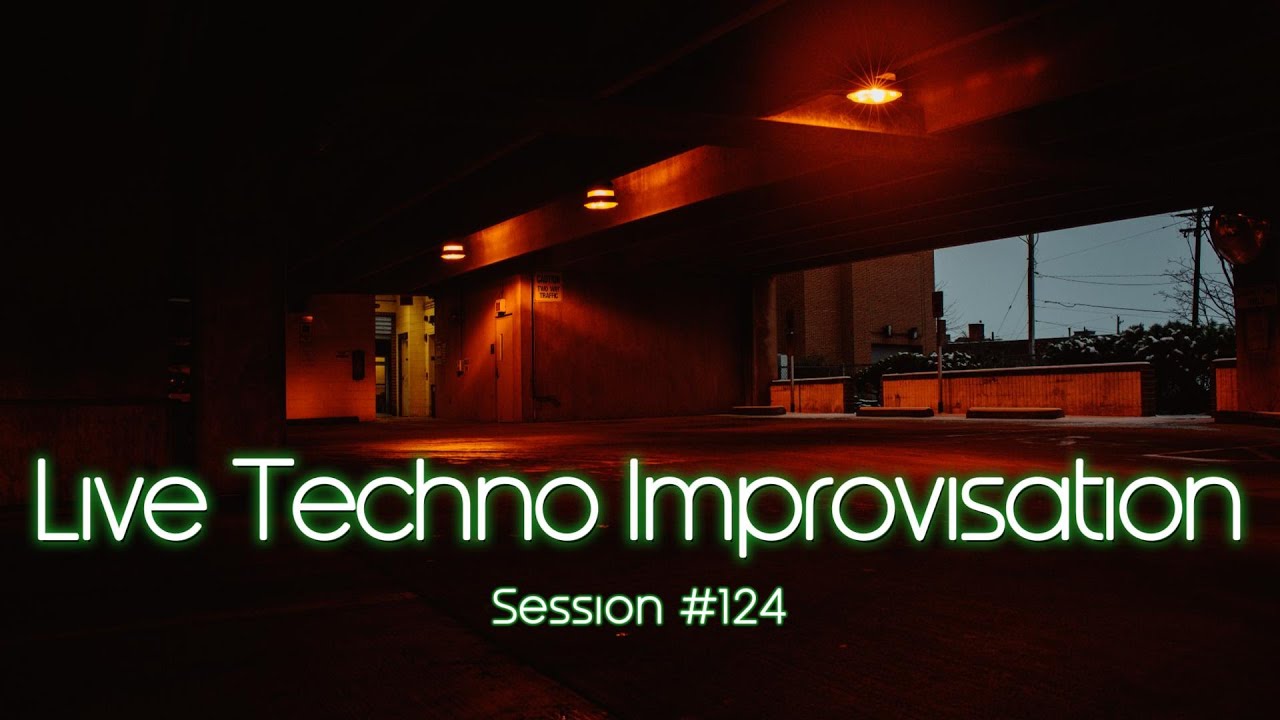 Live Techno Improvisation / Session 124 - YouTube