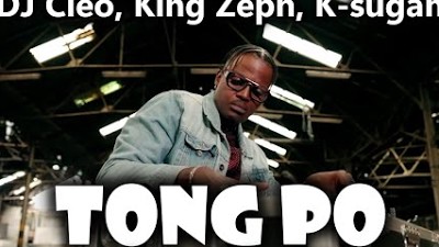 Dj Cleo - TONG PO ft. King Zeph and K-sugah (official video) - YouTube Music