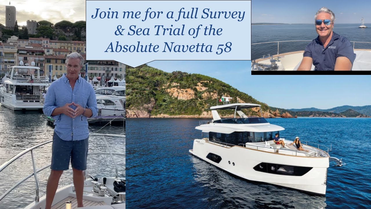 2022 Absolute Navetta 58: Full Survey & Sea Trial! Chris for New & Pre ...