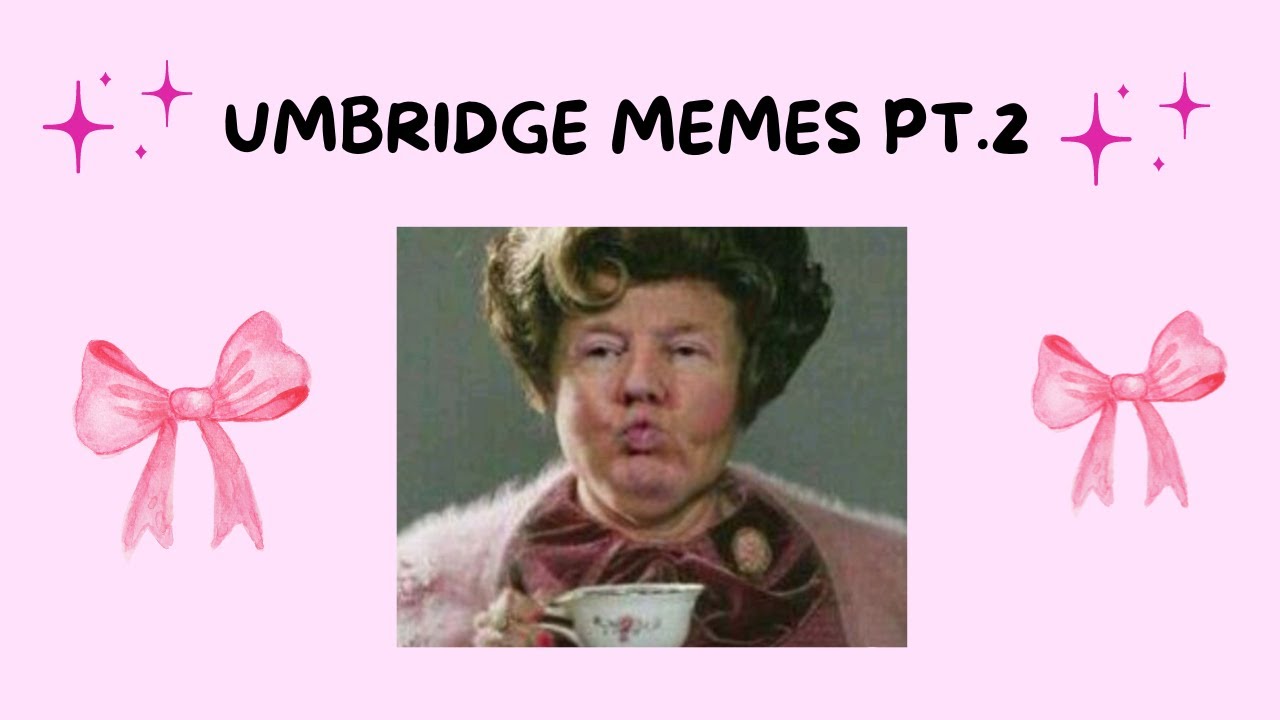 🎀 umbridge memes because she's just meme-material 🎀 - YouTube