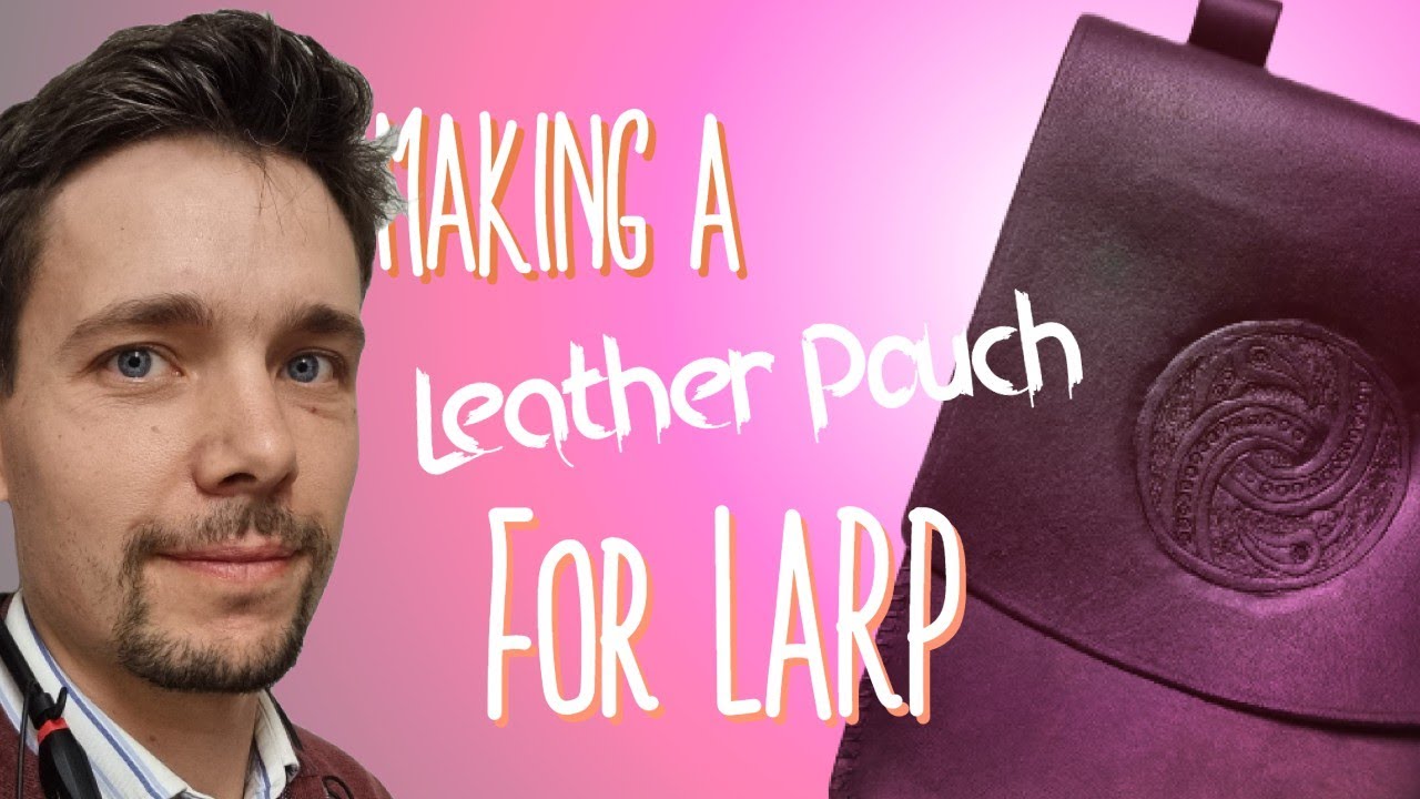 Making a Leather Pouch for Larp - YouTube