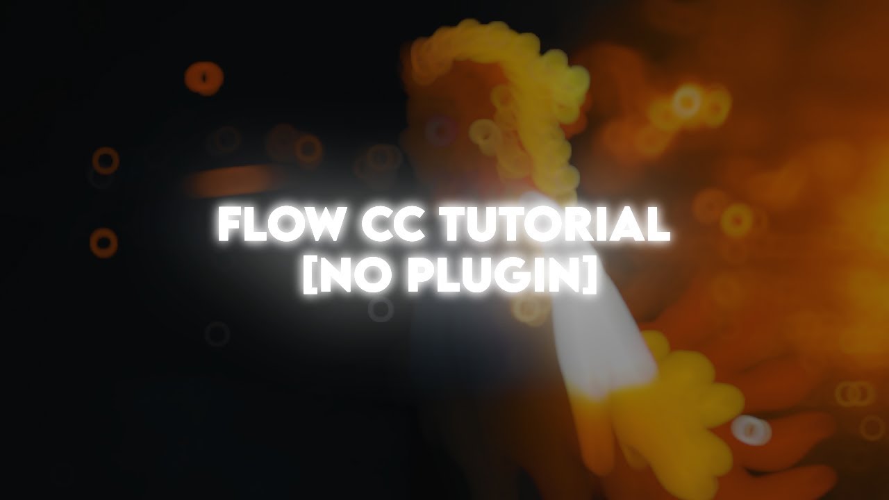 Flow CC Tutorial - YouTube