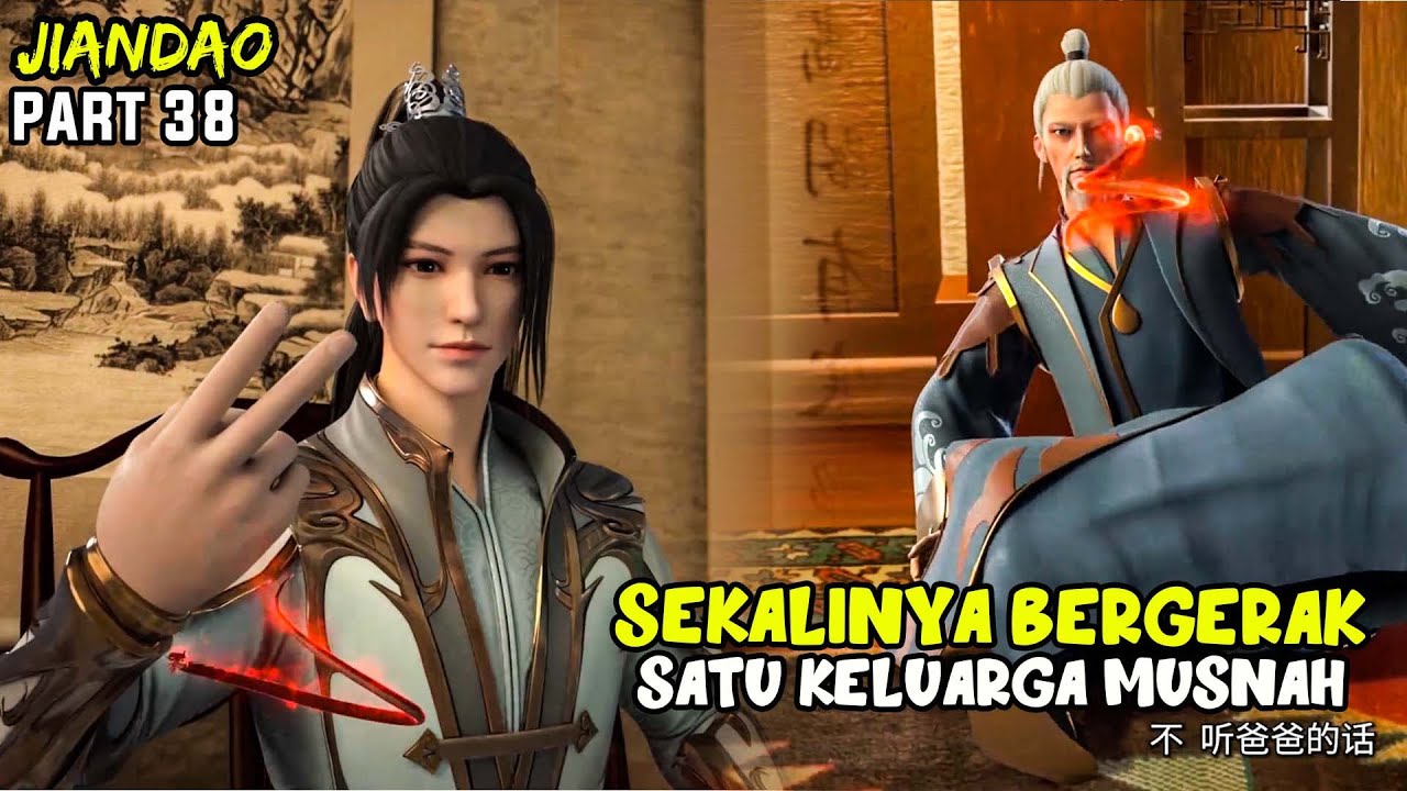 Su Yi Bergerak, Satu Keluarga LENYAP! 😱🔥 - Alur Cerita Jiandao Di Yi ...