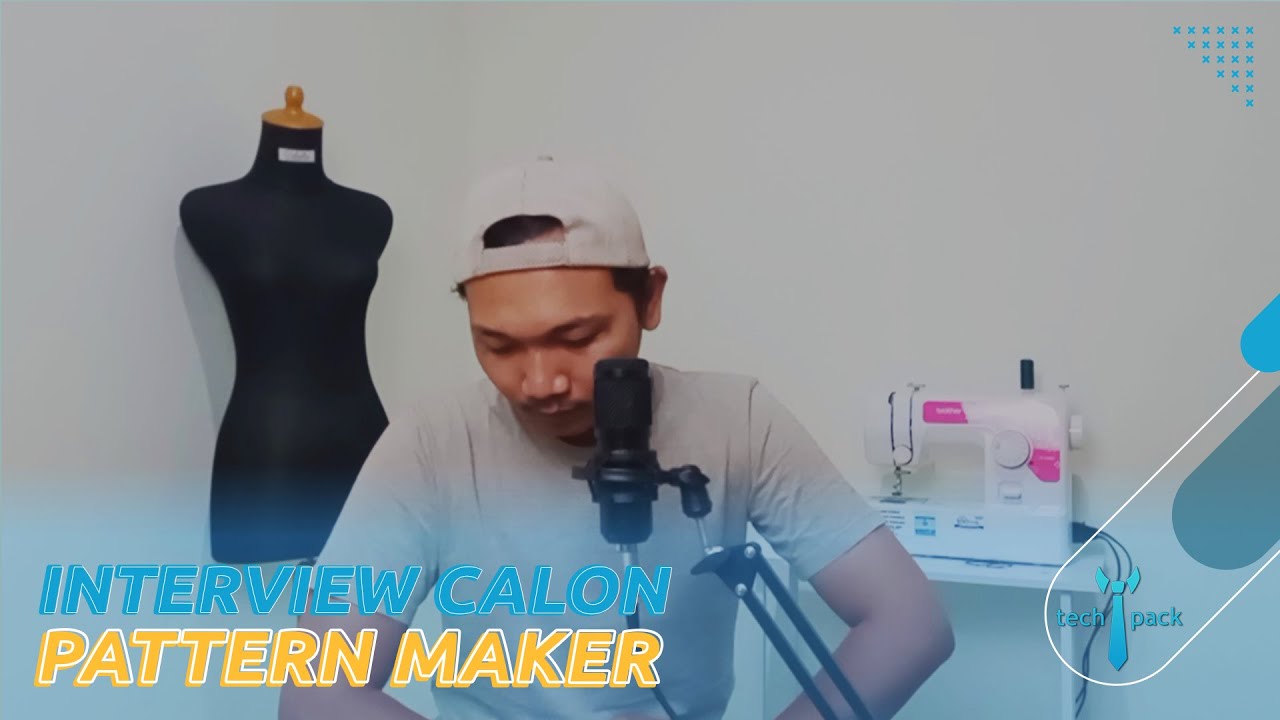 Interview Kerja Pattern Maker Garmen| Pembuat Pola Baju | Techpack.id ...