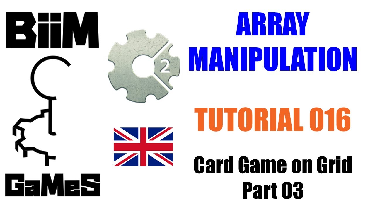 Construct 2/3 - Tutorial 016 - Card Game on Grid - Part 03 [ Array ...