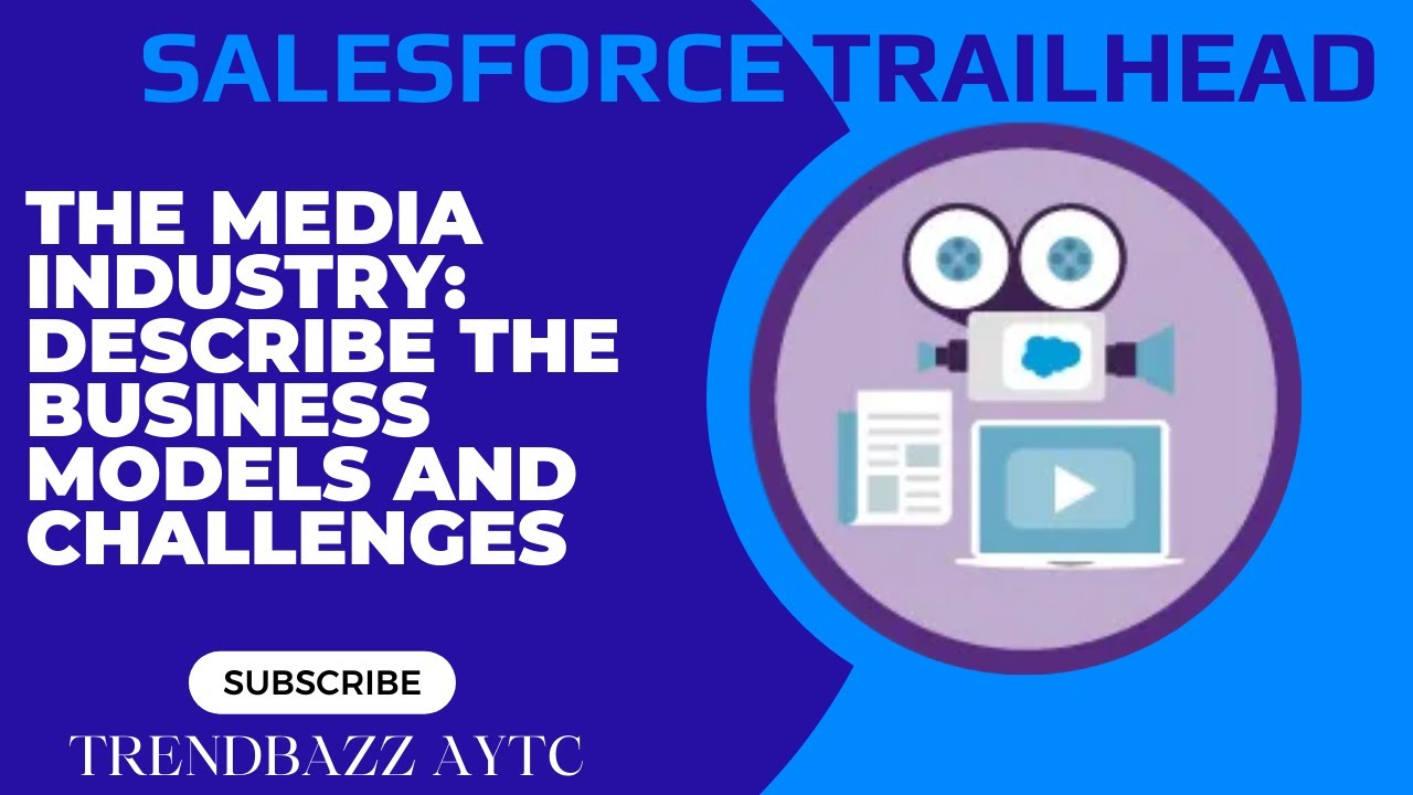 The Media Industry: Describe the Business Models and Challenges ...