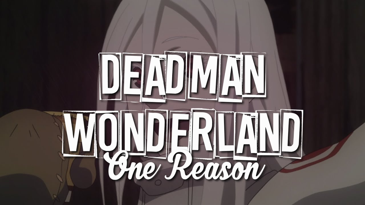 Deadman Wonderland - One Reason [Legendado | CC] - YouTube