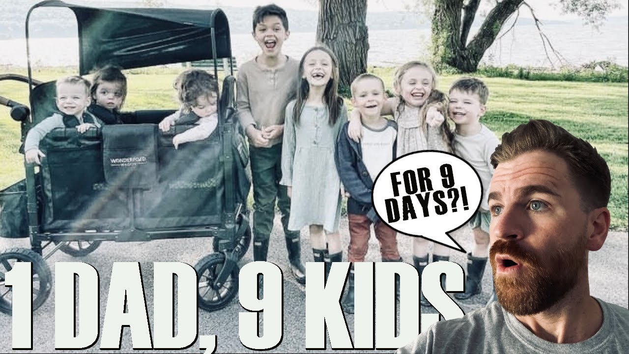 1 DAD, 9 KIDS, 9 DAYS?! (DAYS 1 & 2) | DAY IN THE LIFE OF A DAD WITH 9 ...