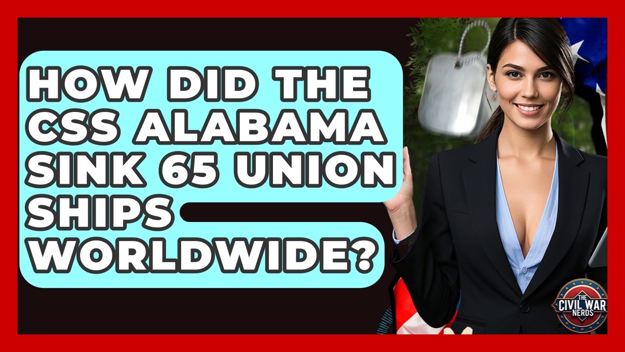How Did The CSS Alabama Sink 65 Union Ships Worldwide? - The Civil War ...