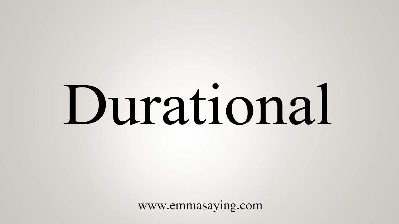 How To Say Durational - YouTube