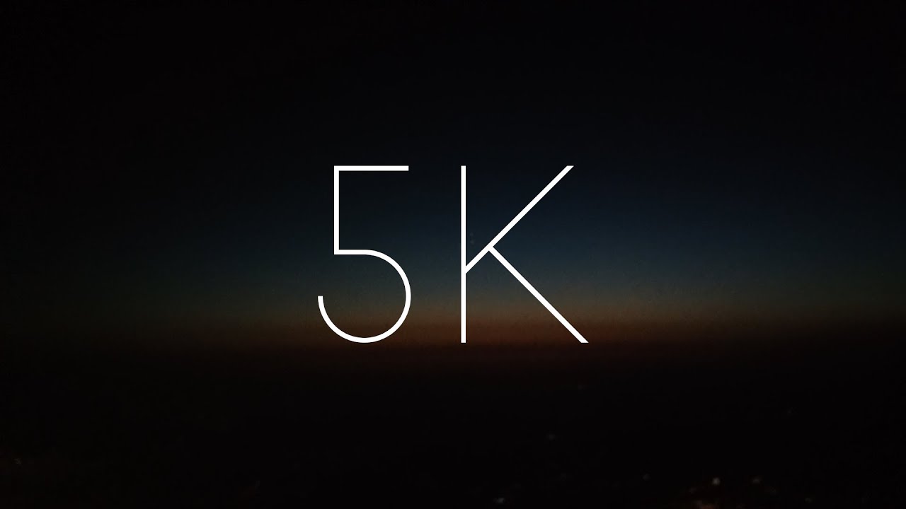 5K - YouTube