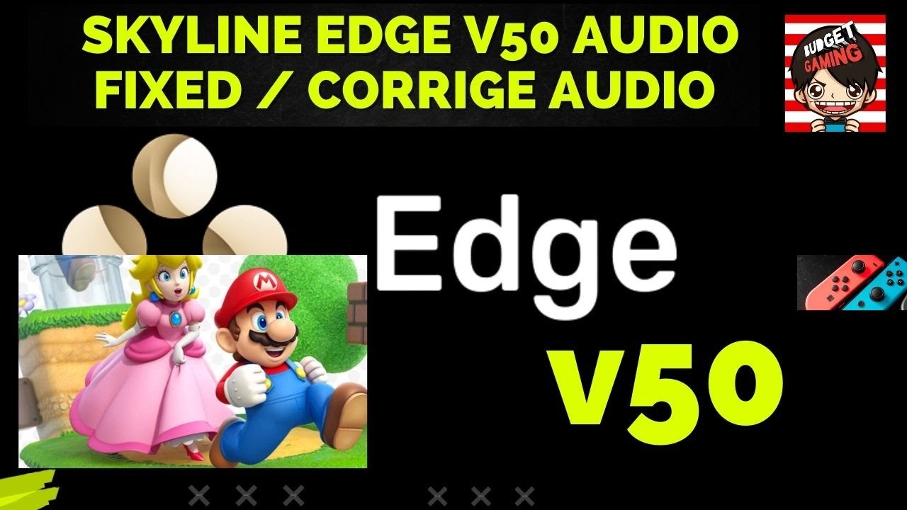 🔥SKYLINE EDGE V50 SUPER MARIO 3D WORLD CORRIGE AUDIO 🔥 INCREIBLE # ...