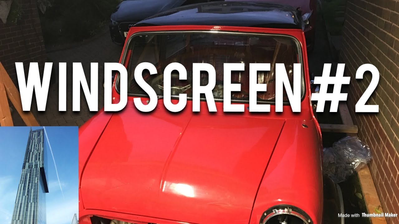 Classic Mini Restoration | Windscreen Attempt #2 | Birthday Special ...