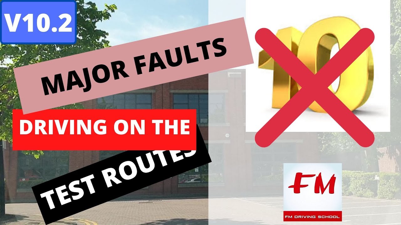 Driving Lessons on the TEST ROUTES - Types of Major Faults - YouTube