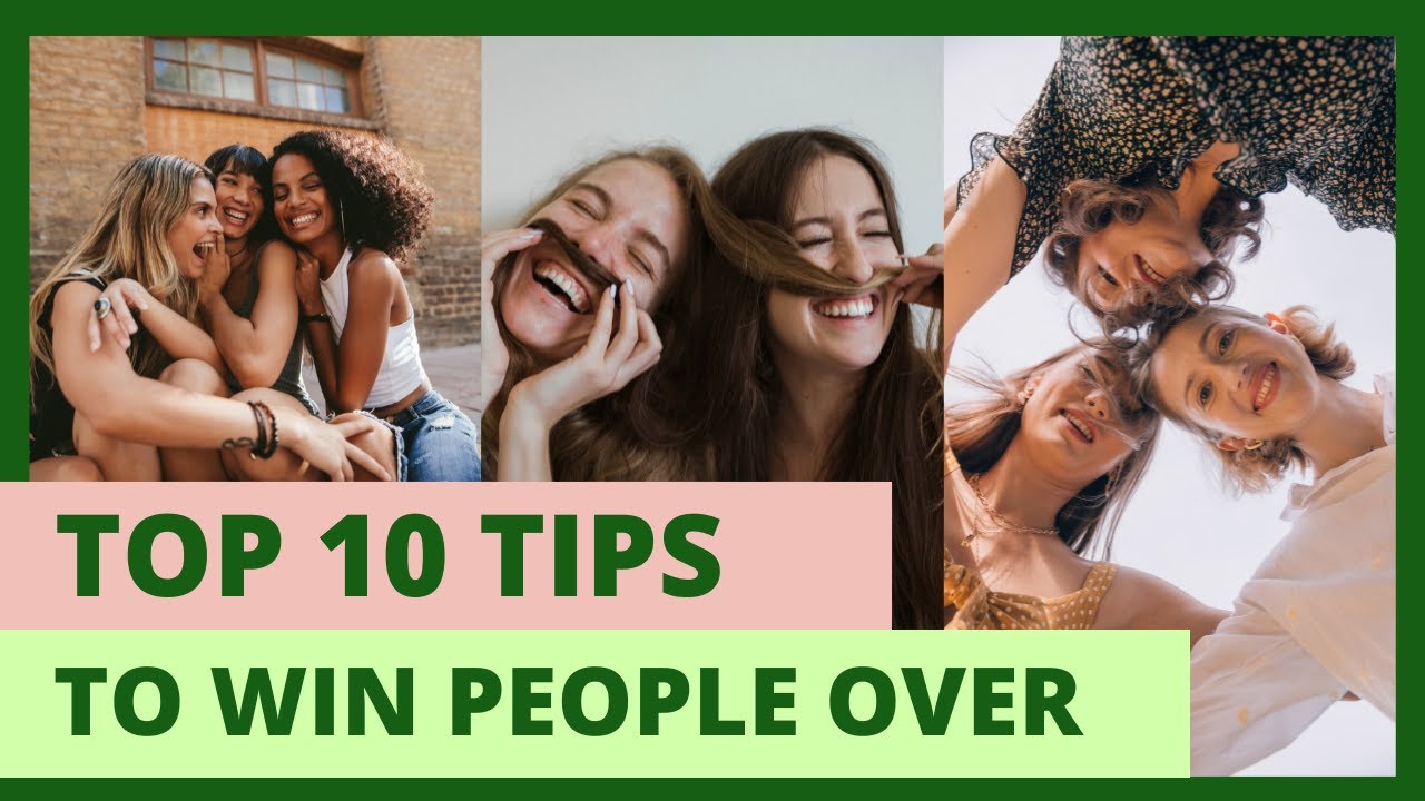 Top 10 Tips to Boost Your Likability and Win People Over - YouTube