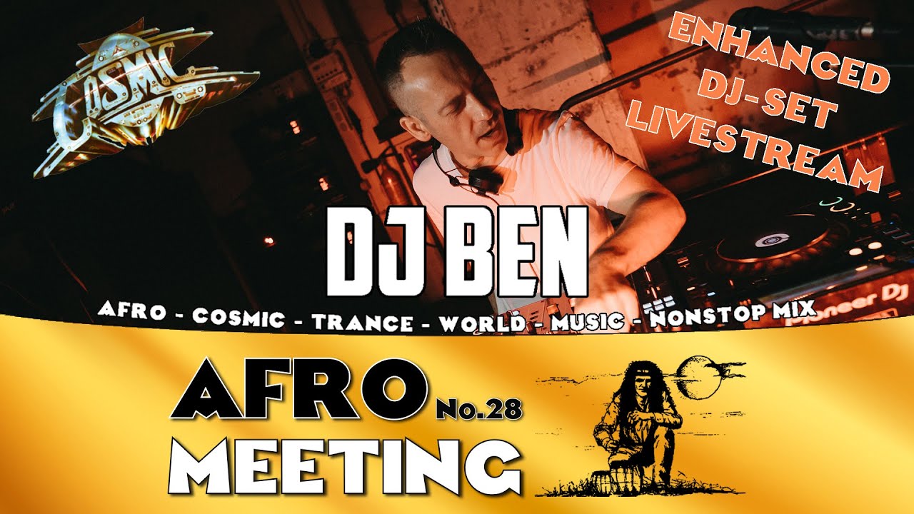 DJ Ben - Sunday Mixing Session - The ENHANCED Afro Meeting No. 28 DJ ...