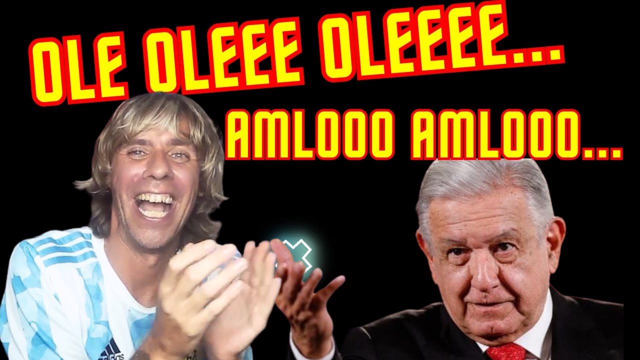 ARGENTINO SE VUELVE LOCO CON EL DISCURSO DE #amlo - YouTube