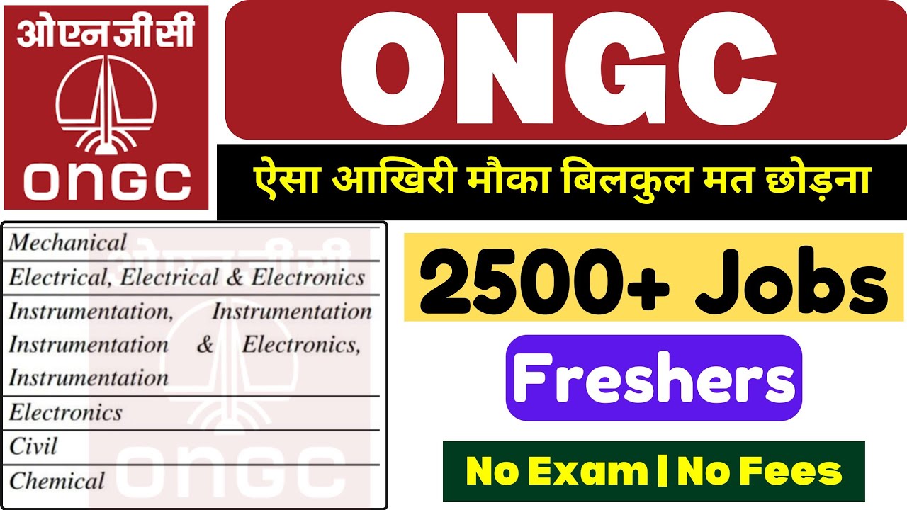 2500+ Jobs in ONGC | Civil Engineer Job | Mechanical Engineer Job ...