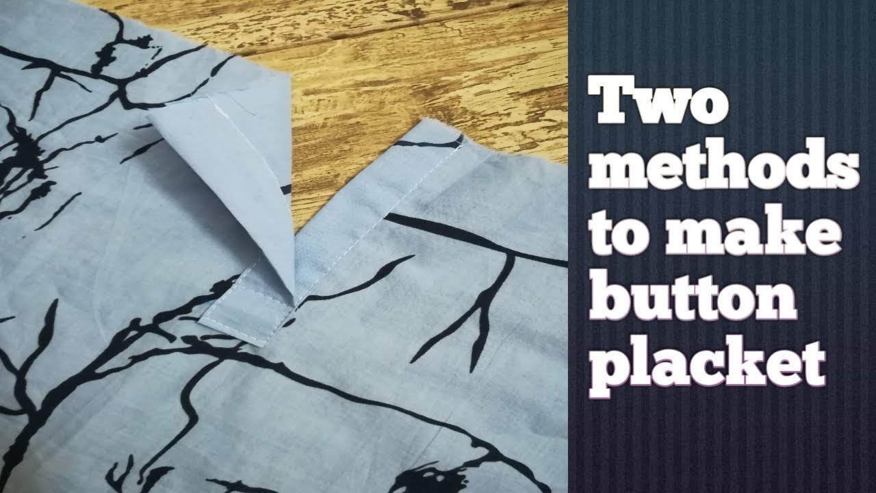 Two methods to make button placket in just 5minutes - YouTube