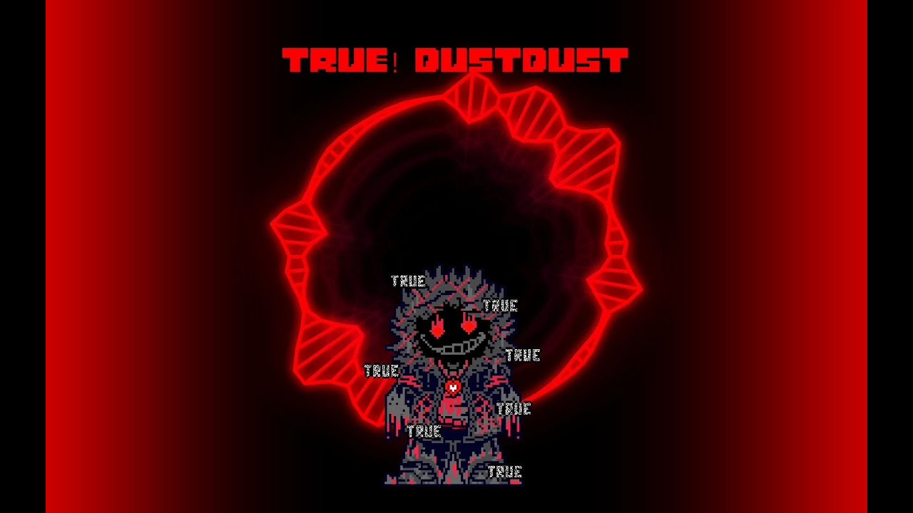 True!Dust!Dust!Sans Bloody End Phase 2. - YouTube