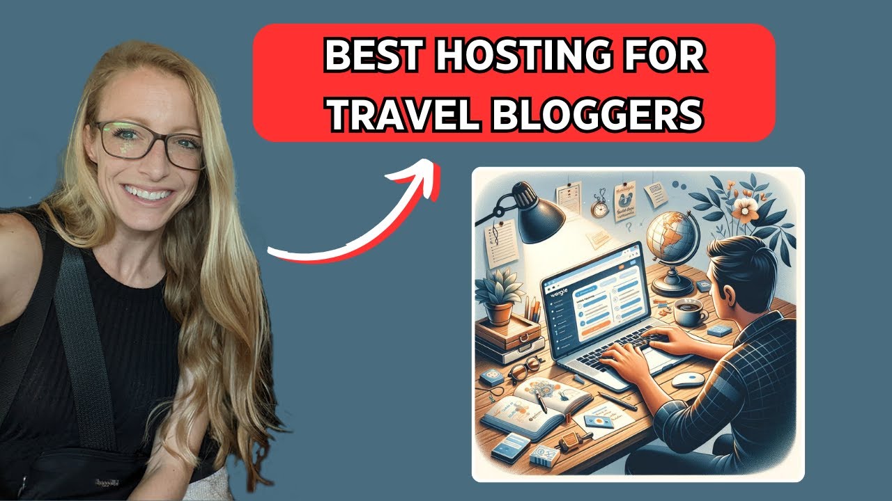The Best Website Hosting For Travel Bloggers In 2024 - YouTube